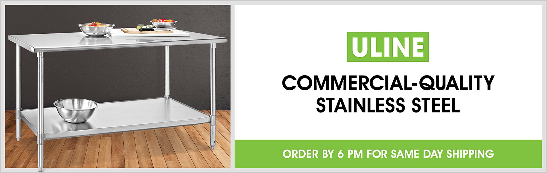 Uline - Stainless Steel