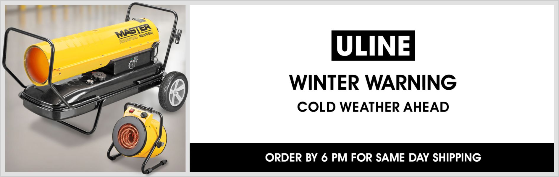 Uline: Stock Up For Winter